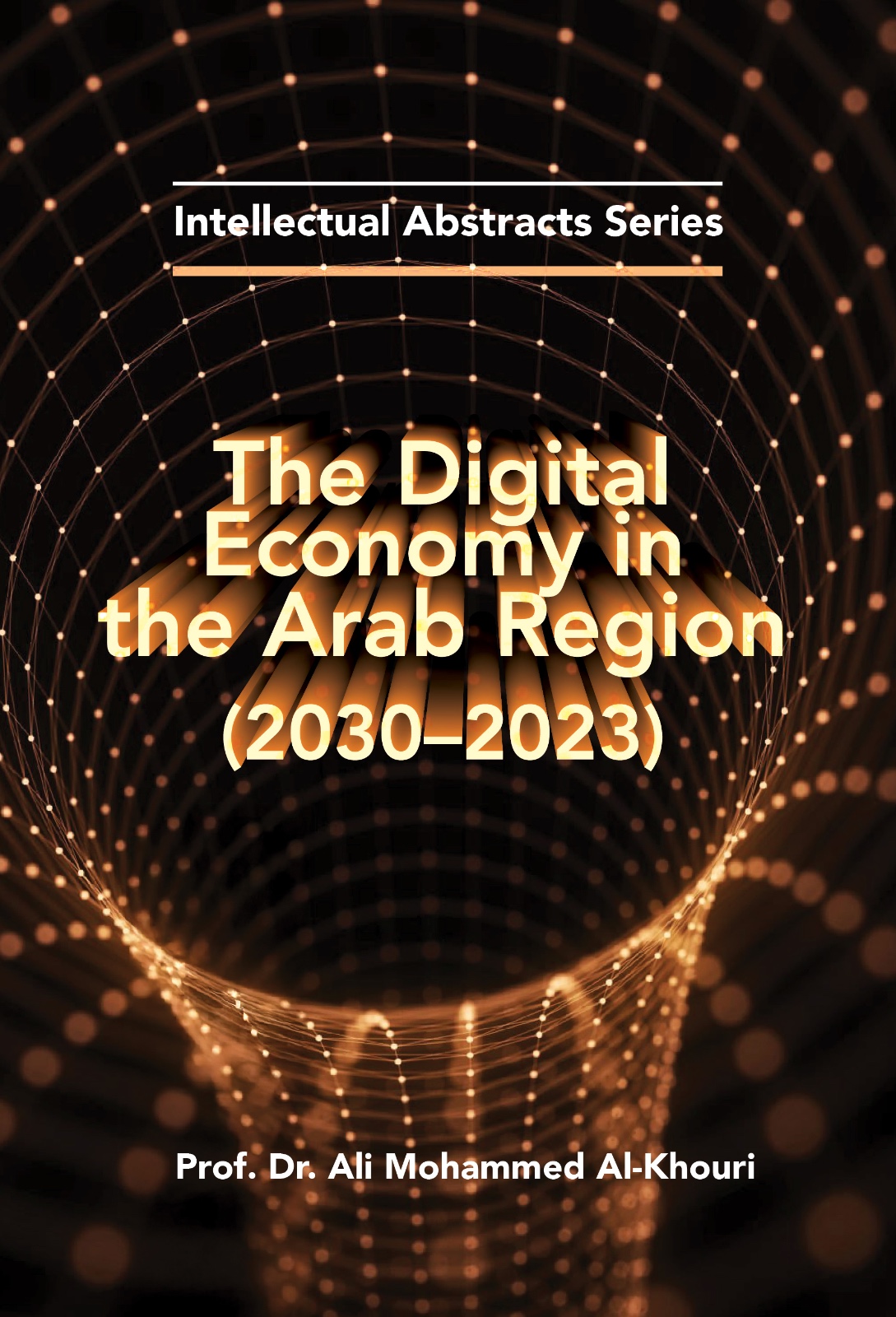The Digital Economy in the Arab Region 2023-2030 - الاتحاد العربي ...